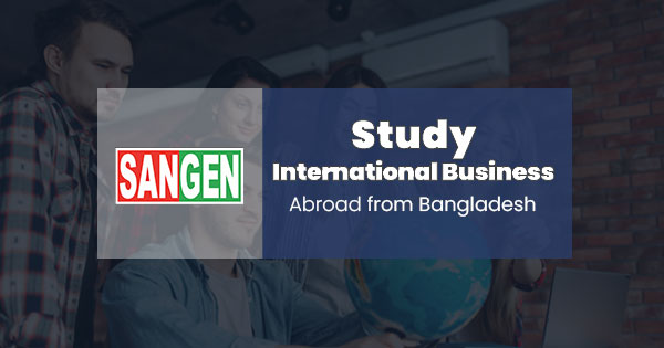 Study International Business Abroad from Bangladesh